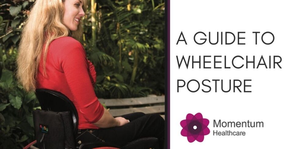 A Guide to Wheelchair Posture | Momentum Healthcare